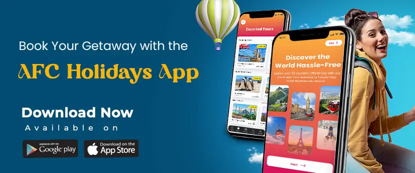 Download the AFC Holidays App | Plan Your Dream Vacation